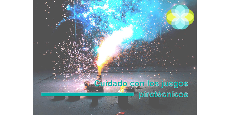 Cuidado con los juegos pirotécnicos - Sansce